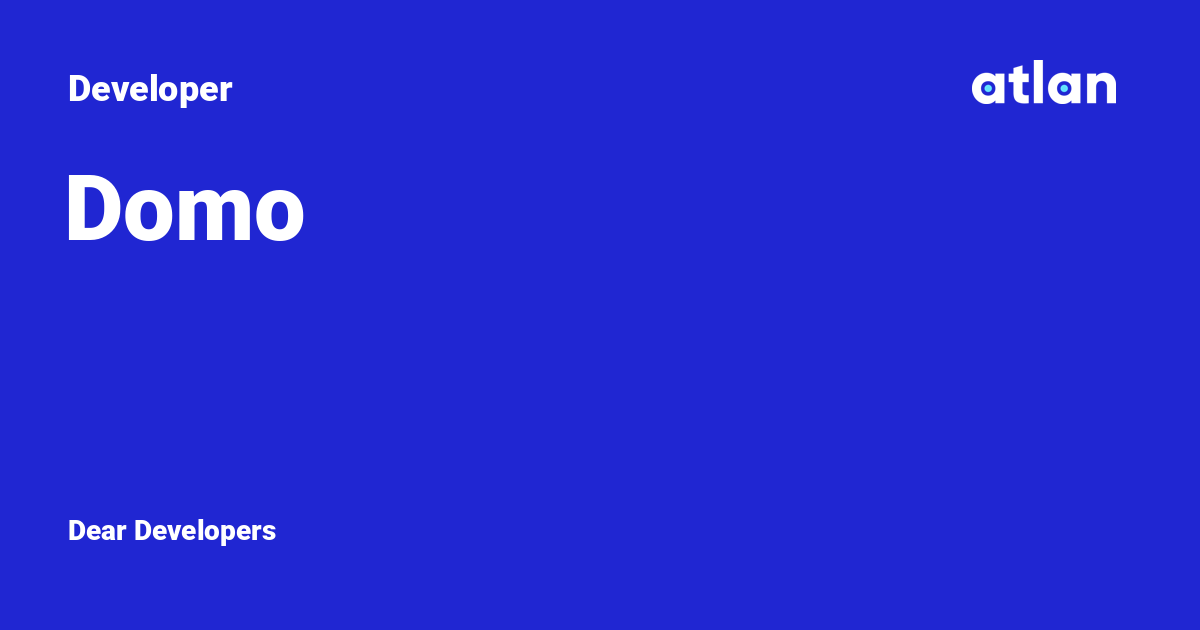Domo - Developer
