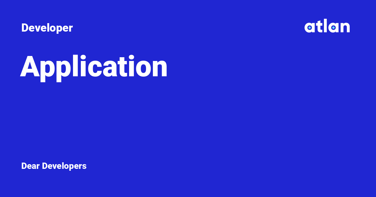Application - Developer