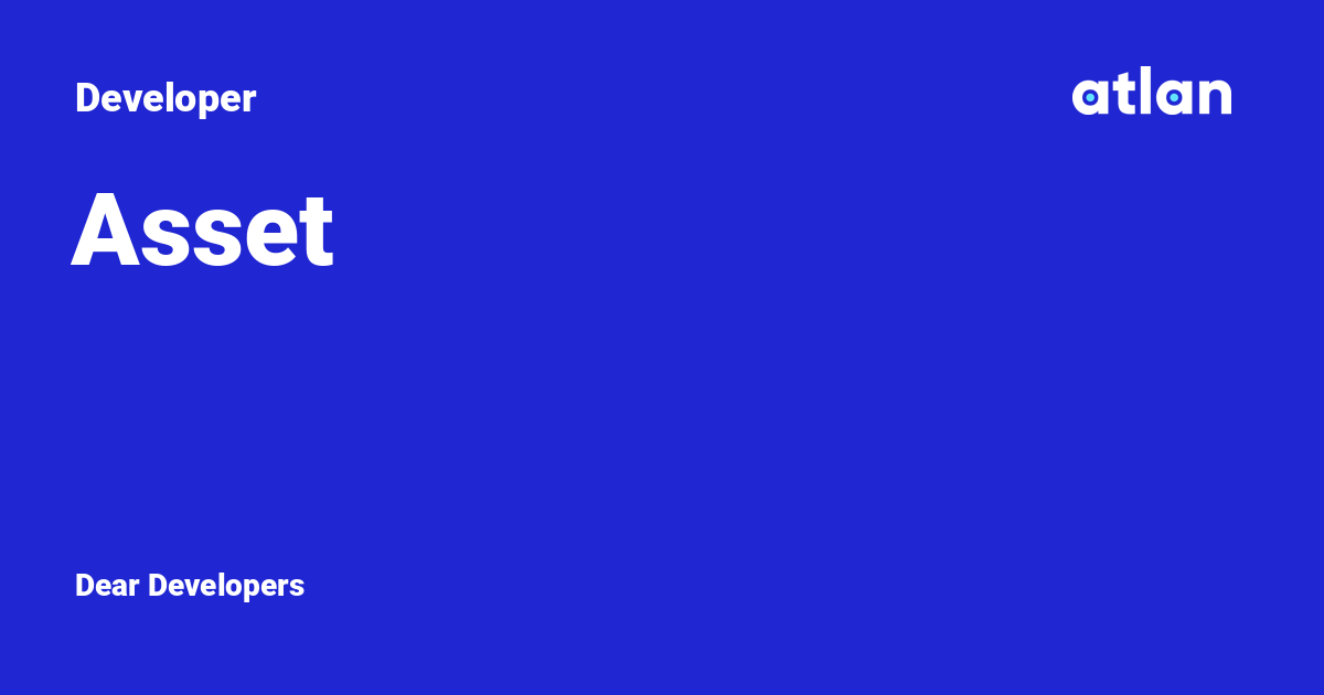 Asset - Developer