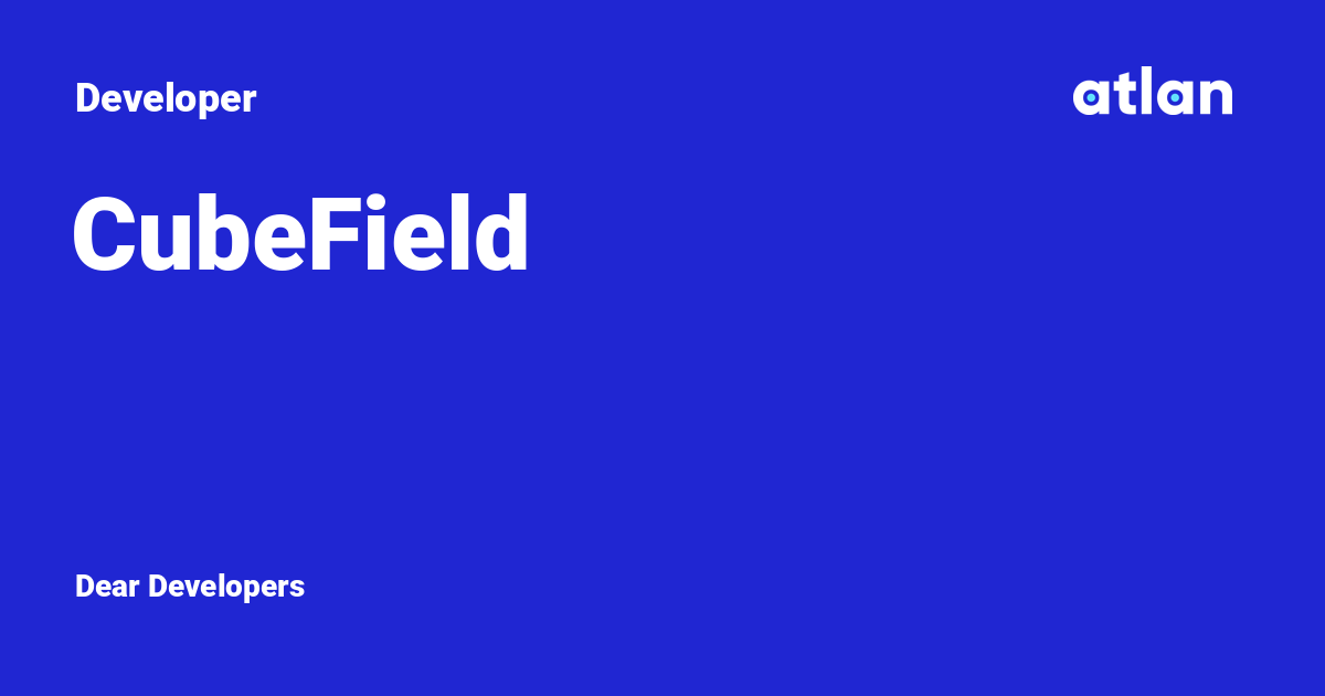 CubeField - Developer