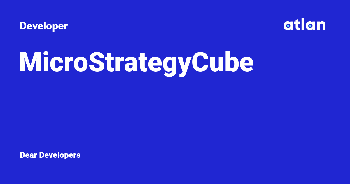 MicroStrategyCube - Developer