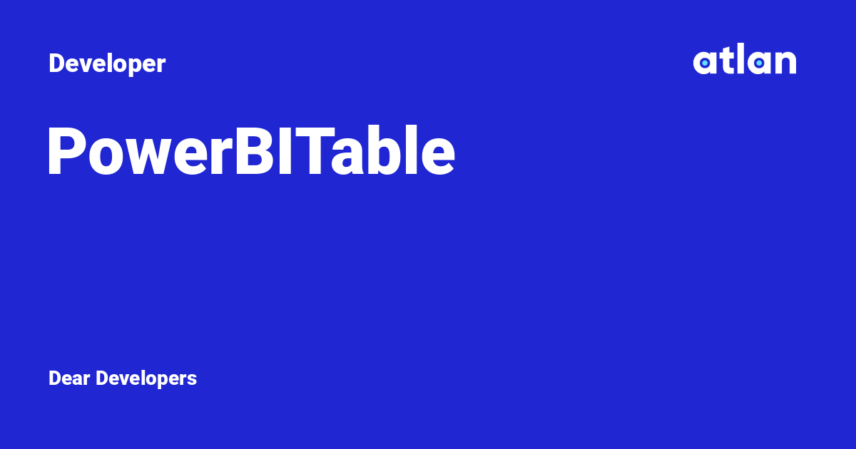 PowerBITable - Developer