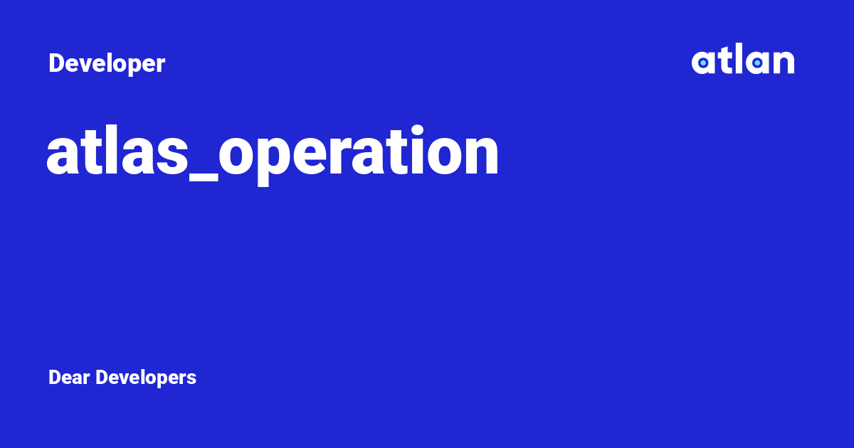 atlas_operation - Developer