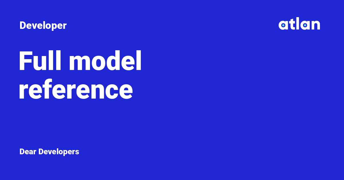 Full model reference - Developer