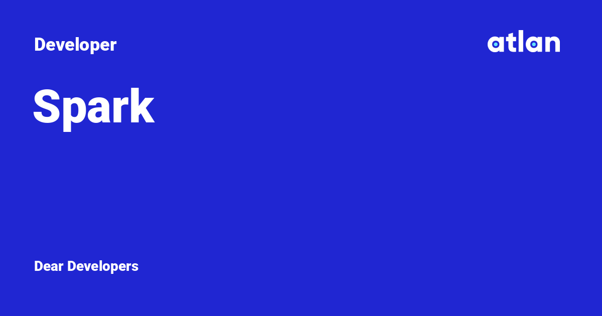 Spark - Developer