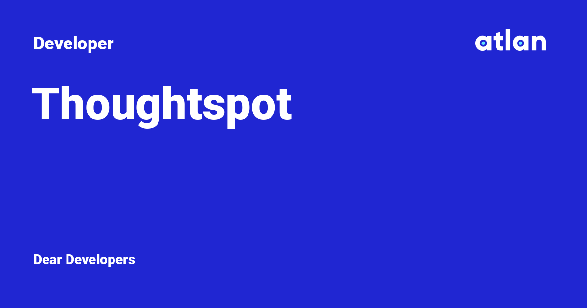 Thoughtspot - Developer