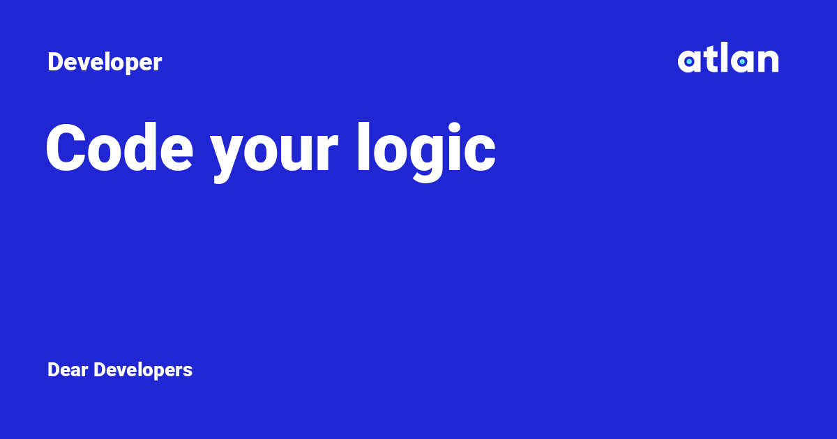 Code your logic - Developer