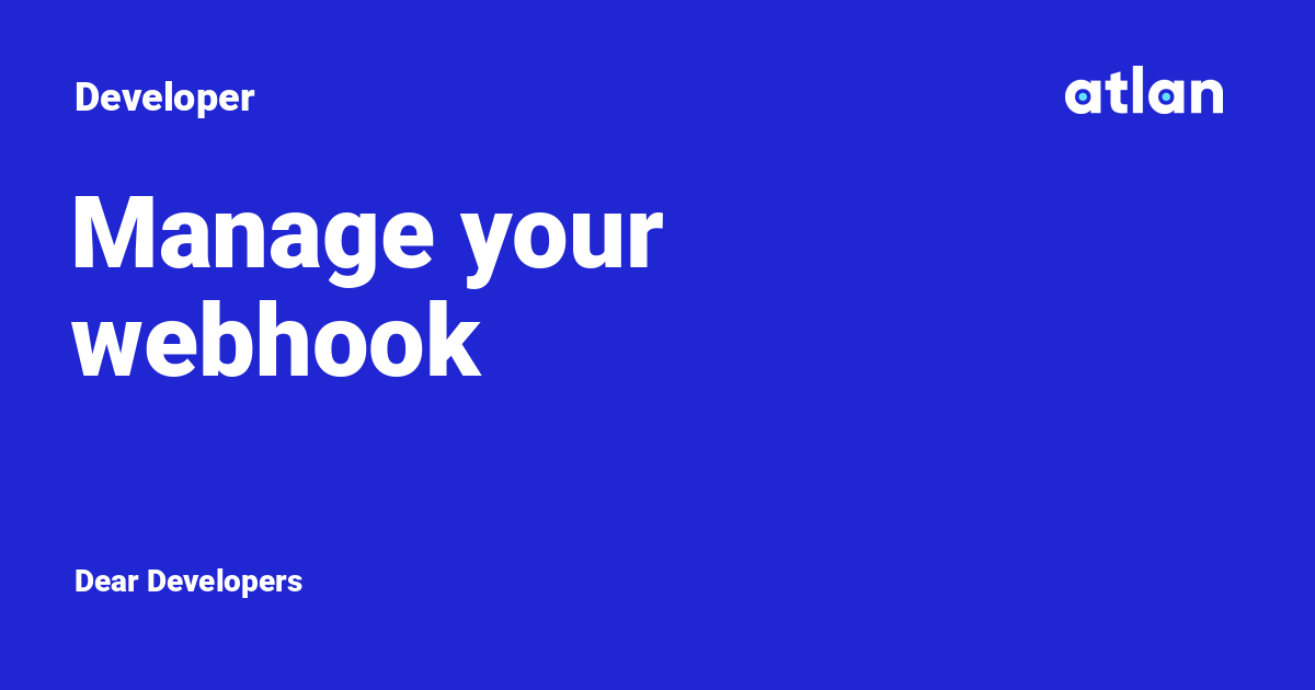 Manage your webhook - Developer