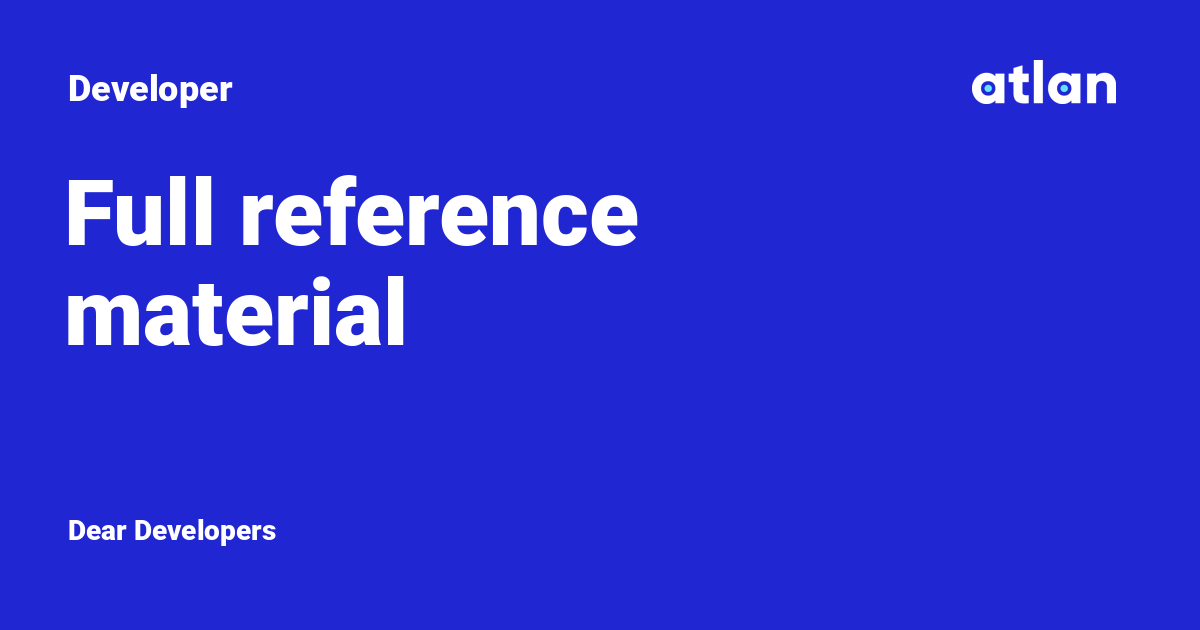 Full reference material - Developer