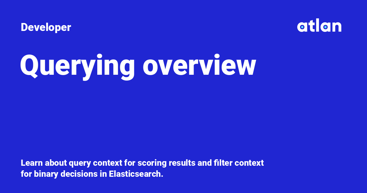 Querying overview - Developer