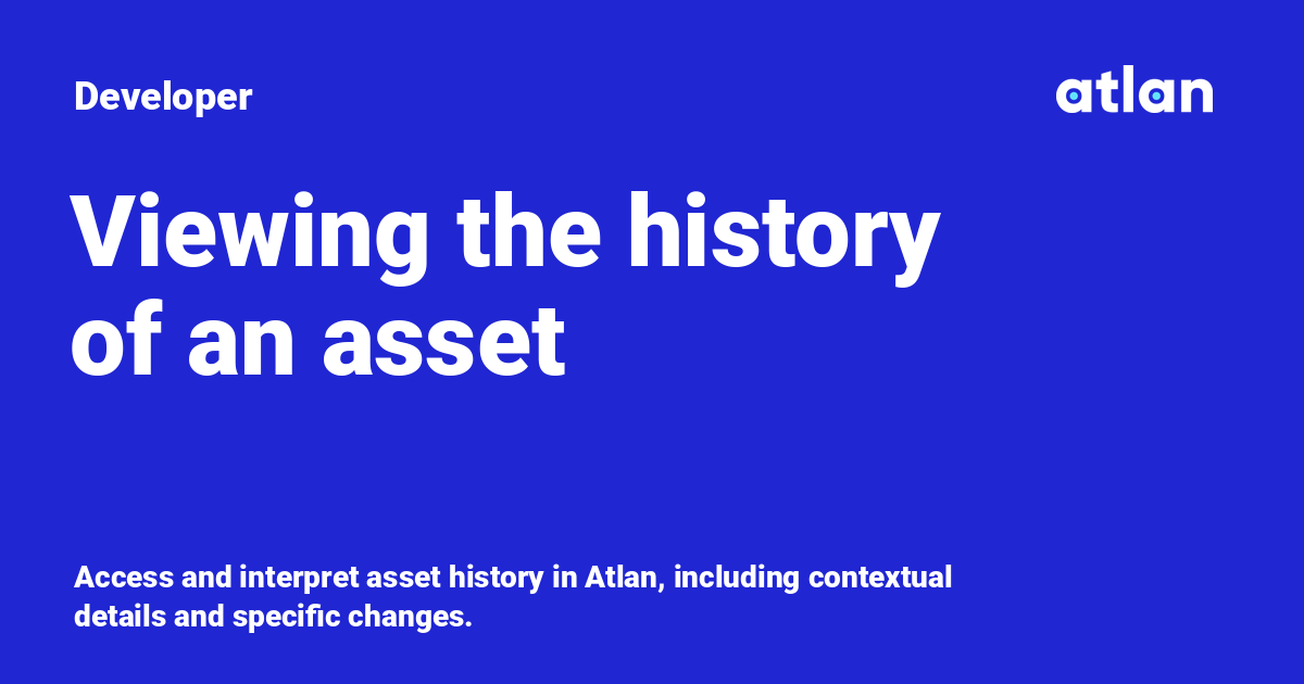 Viewing the history of an asset - Developer
