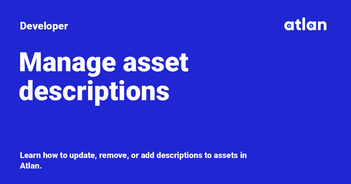 Manage asset descriptions - Developer