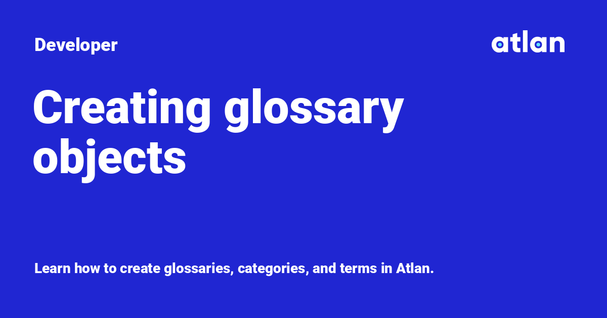 Creating glossary objects - Developer