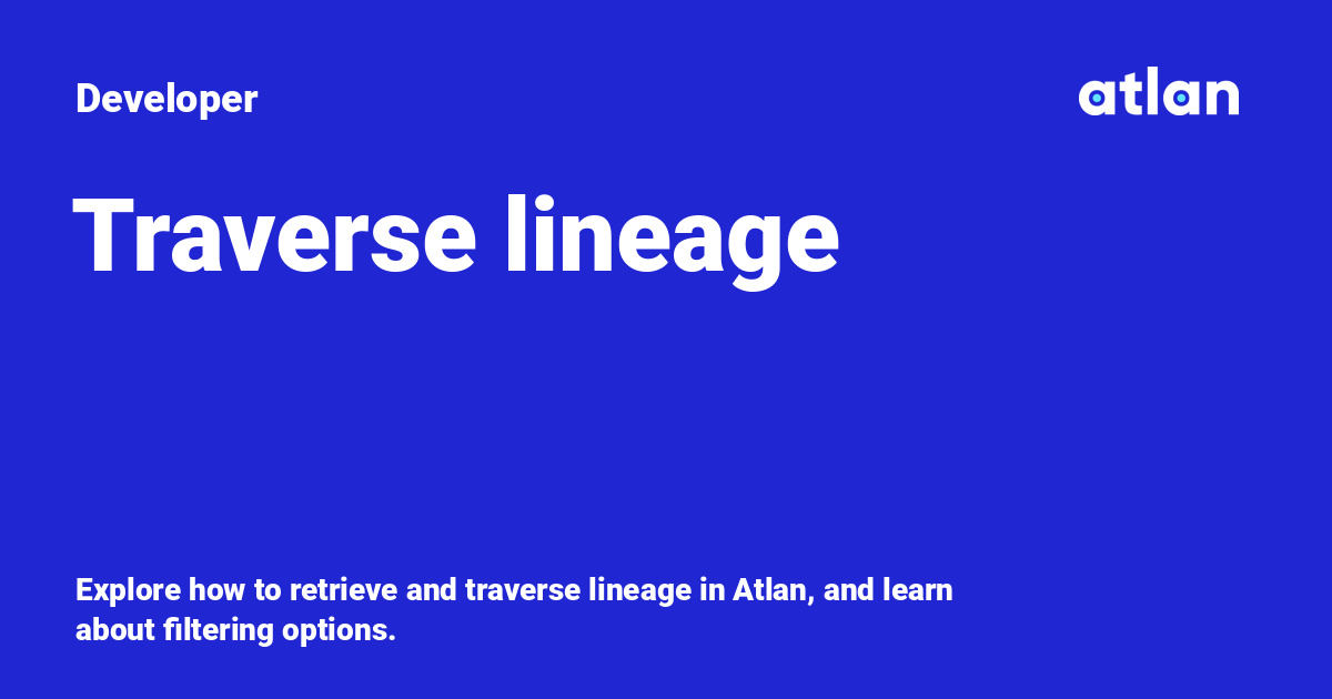 Traverse lineage - Developer