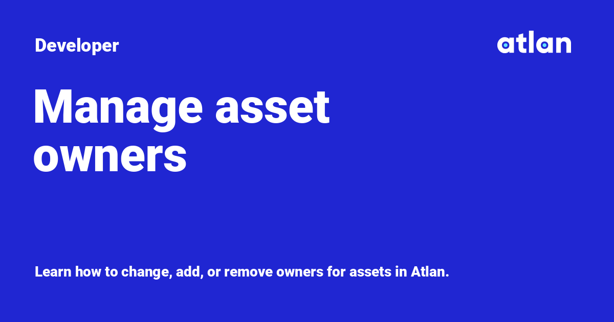 Manage asset owners - Developer