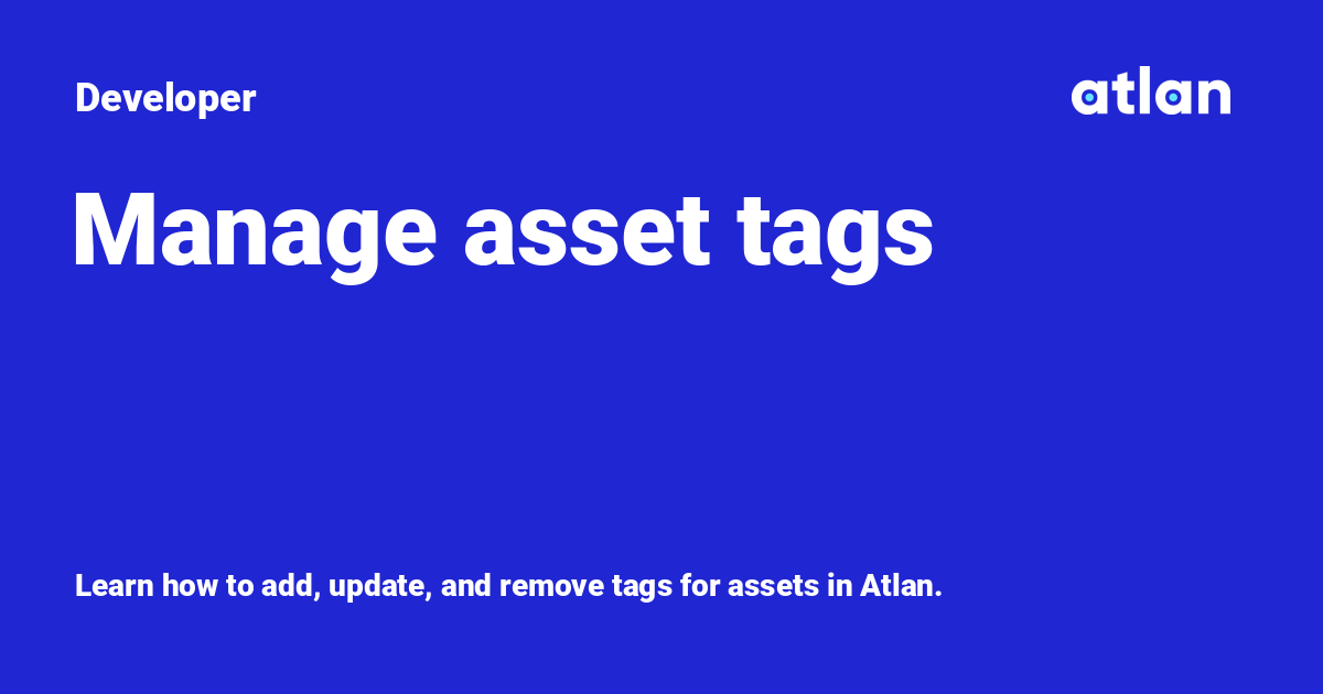 Manage asset tags - Developer