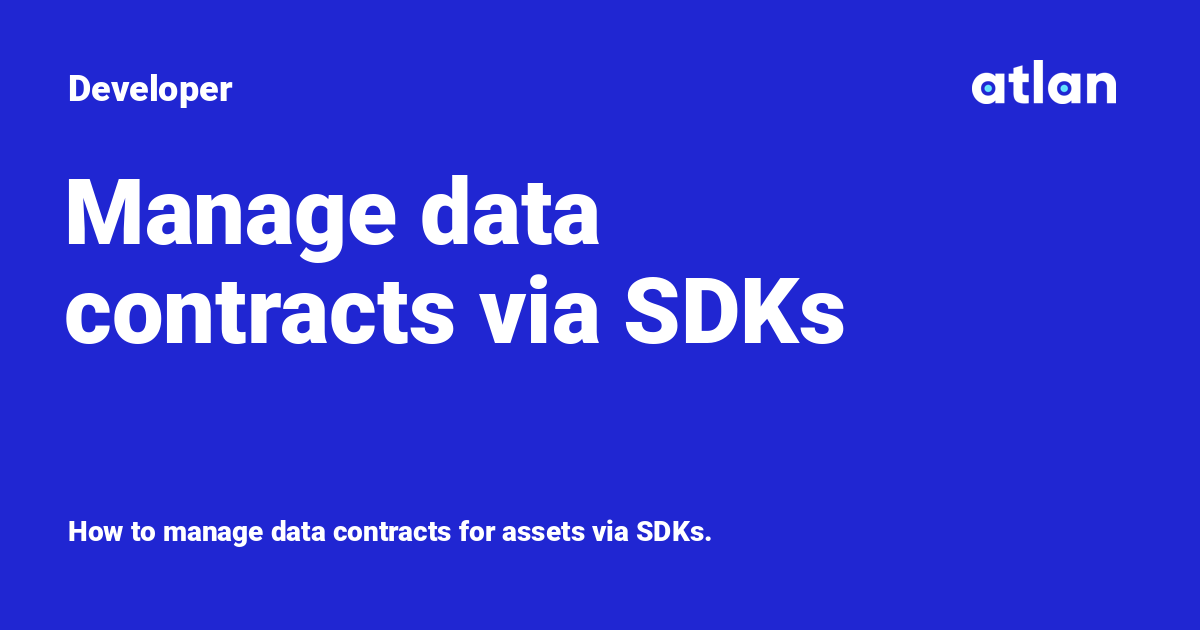Manage data contracts via SDKs - Developer