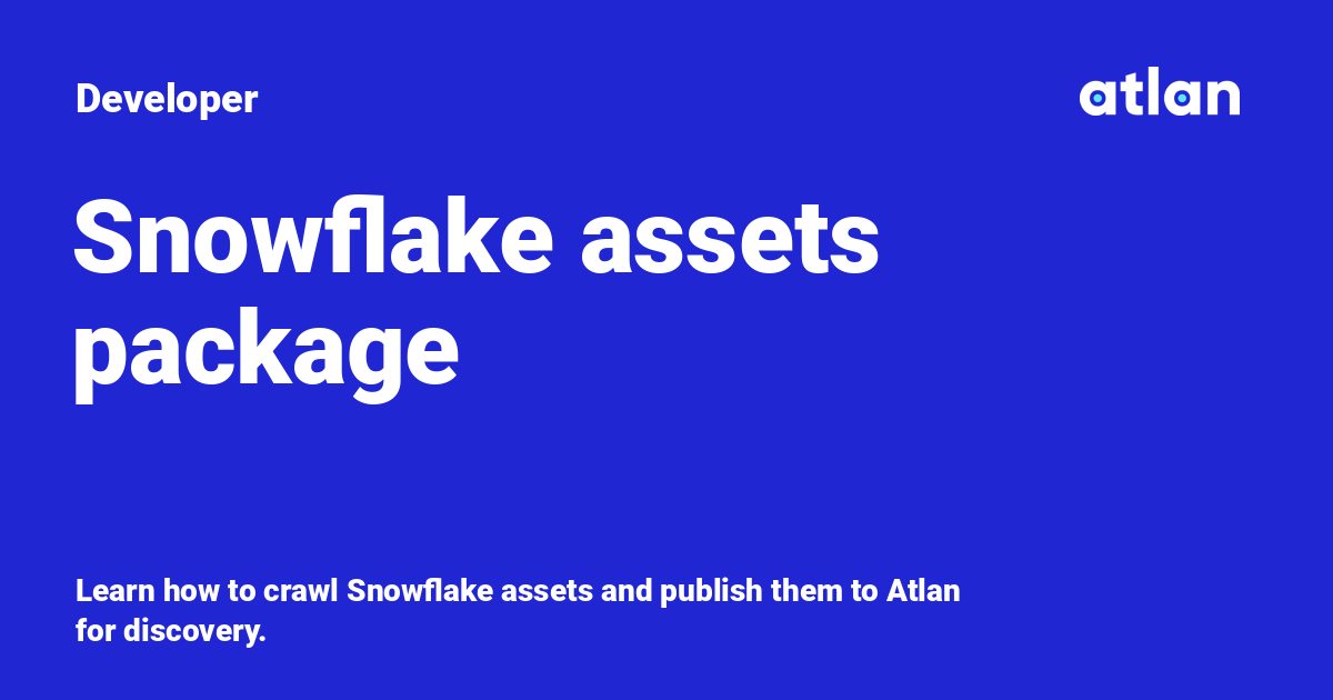 Snowflake assets package - Developer