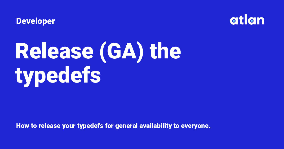 Release (GA) the typedefs - Developer